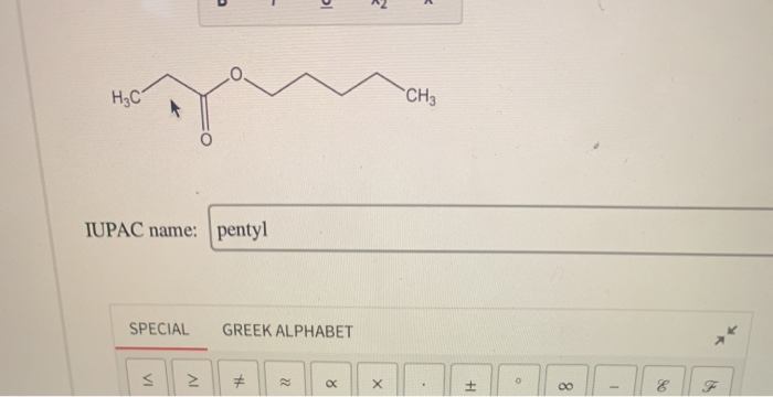 Solved U 12 H3C -CH₃ IUPAC name: pentyl SPECIAL GREEK | Chegg.com
