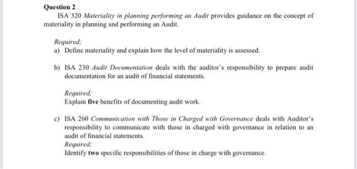 Solved Question 2 ISA 320 Materiality in planning performing | Chegg.com