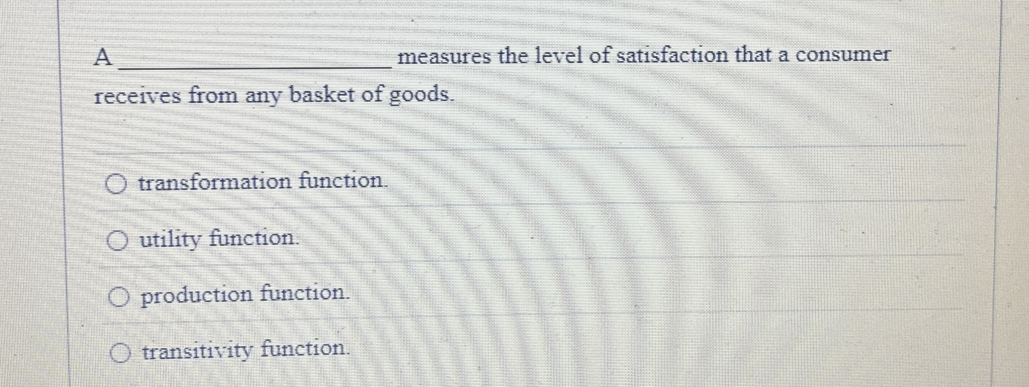 Solved Ameasures the level of satisfaction that a | Chegg.com