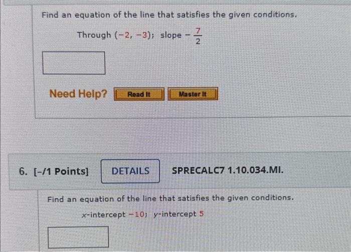 Solved Find an equation of the line that satisfies the given | Chegg.com