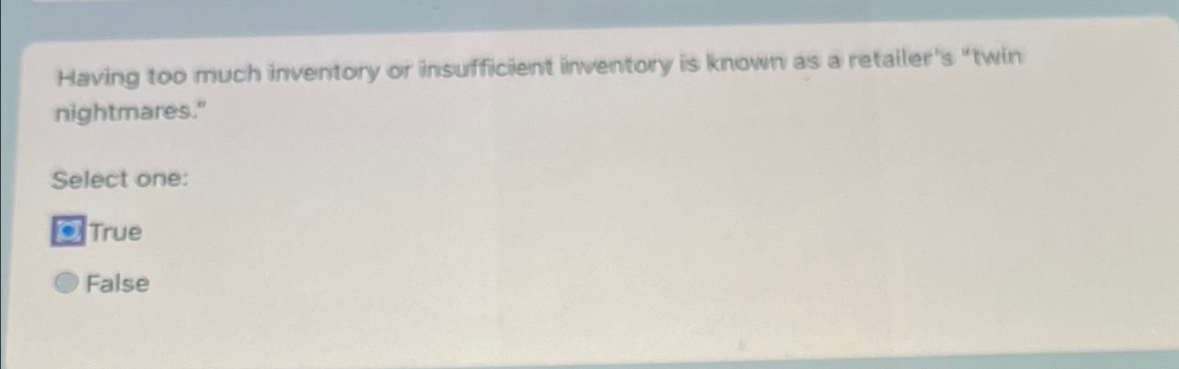 Solved Having too much inventory or insufficient inventory | Chegg.com
