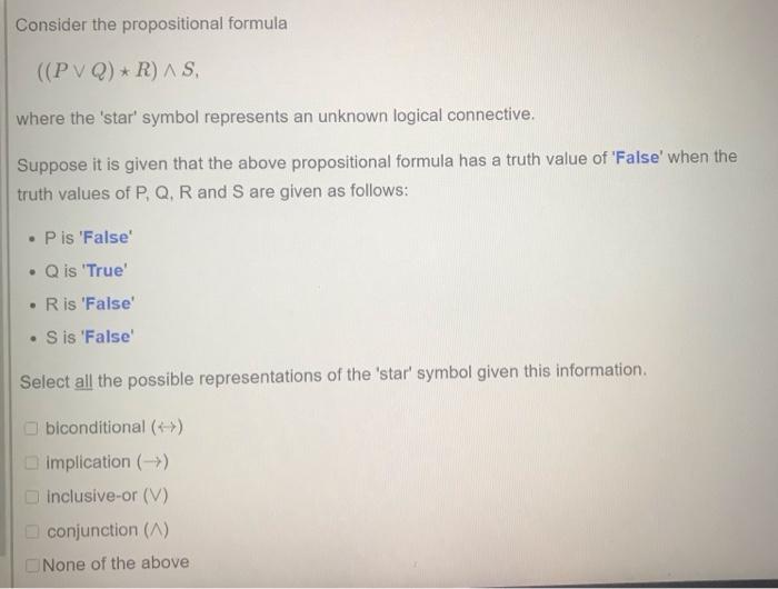 Solved Consider the propositional formula ((P VQ)*R) AS, | Chegg.com