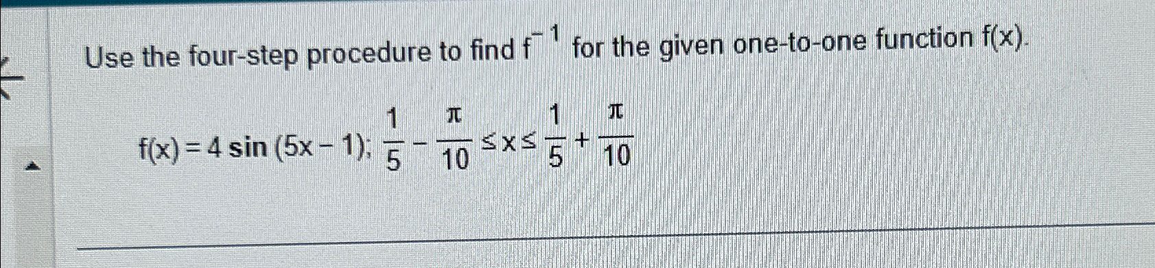Solved Use the four-step procedure to find f-1 ﻿for the | Chegg.com