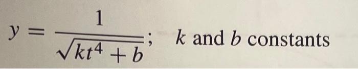 Solved y=kt4+b1;k and b constants | Chegg.com