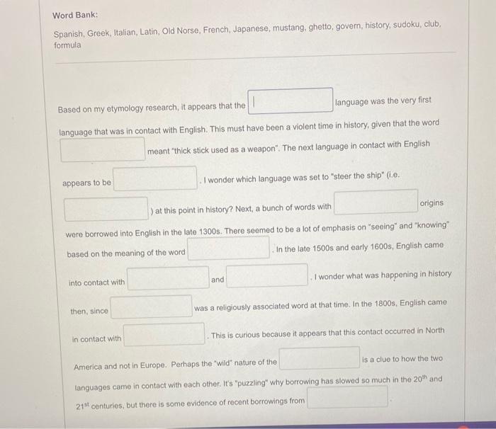 Word Bank: Spanish, Greek, Italian, Latin, Old Norse, | Chegg.com