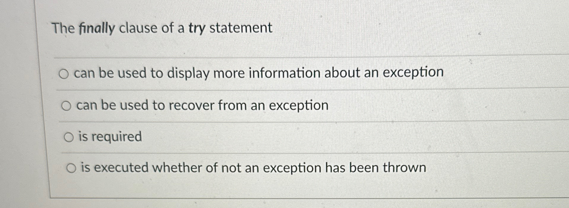 Solved The finally clause of a try statementcan be used to | Chegg.com