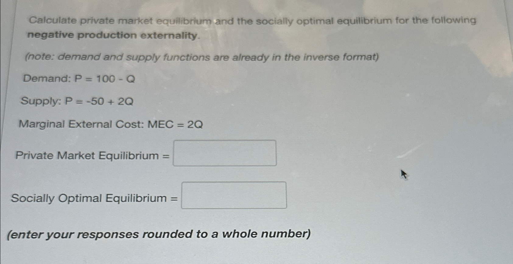 Solved Calculate Private Market Equilibrium And The Socially