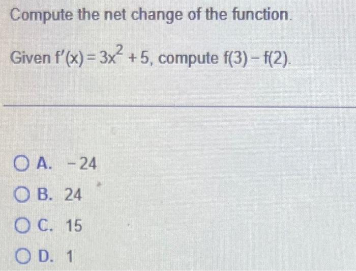 Solved Compute the net change of the function. Given | Chegg.com