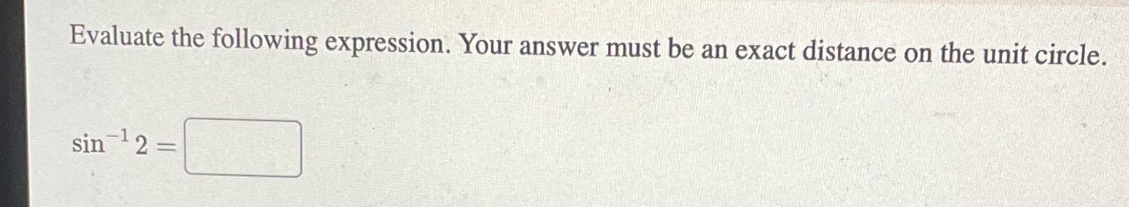 Solved Evaluate the following expression. Your answer must | Chegg.com