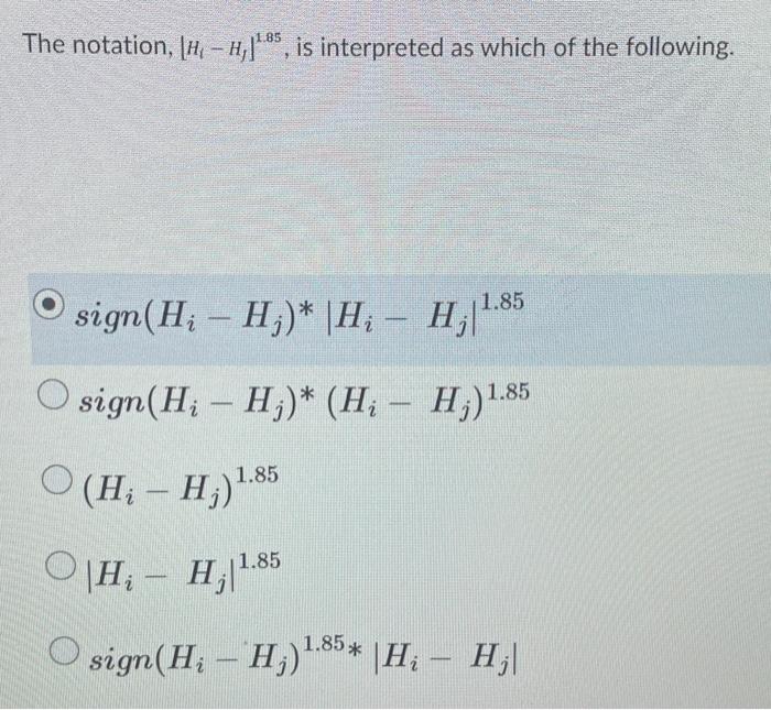 Solved The notation, ∣Hi−Hl∣1.85, is interpreted as which of | Chegg.com