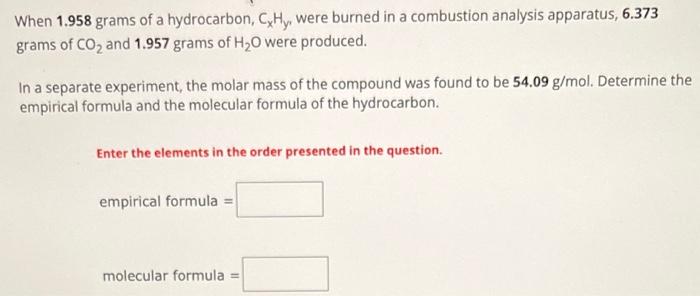 Solved When 1.958 grams of a hydrocarbon, CxHy, were burned | Chegg.com