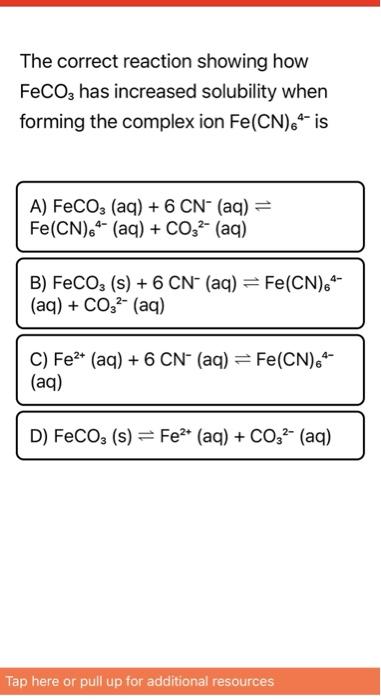 Solved The correct reaction showing how FeCO3 has increased | Chegg.com