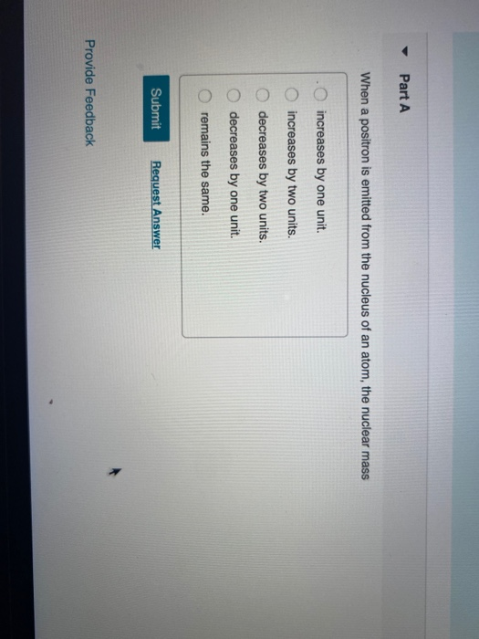 Solved Part A When a positron is emitted from the nucleus of | Chegg.com