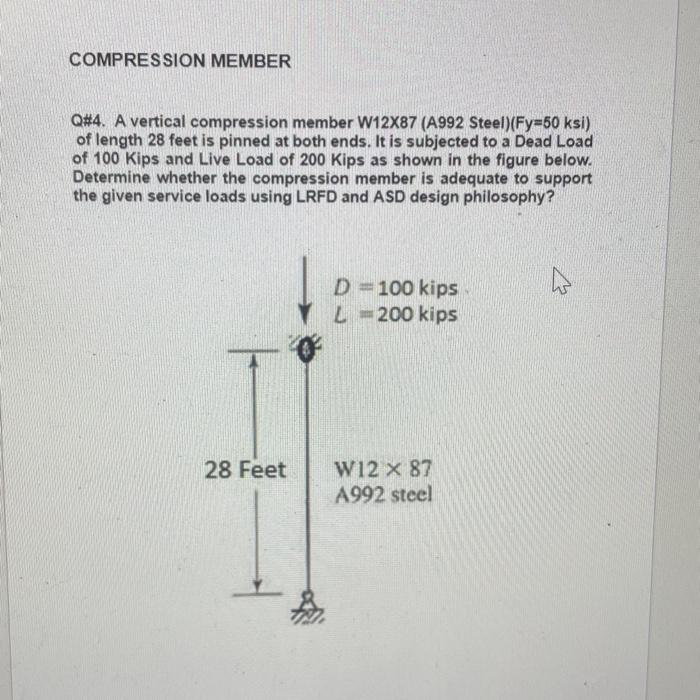 Solved Q\#4. A vertical compression member W12X87 (A992 | Chegg.com