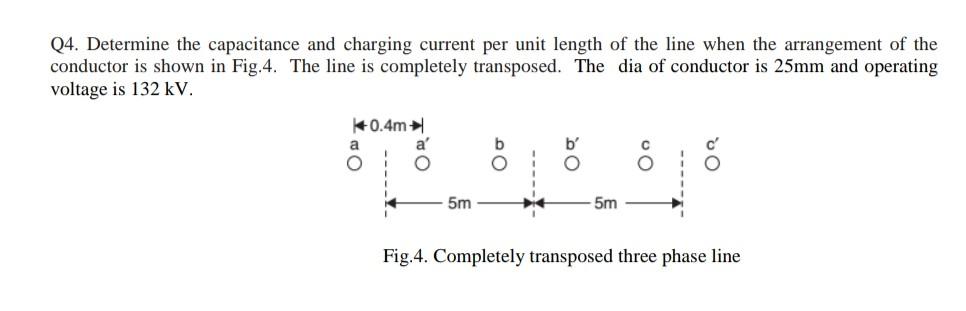 Solved Q4. Determine the capacitance and charging current | Chegg.com