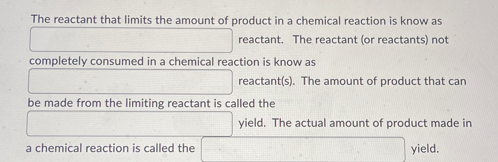 Solved The reactant that limits the amount of product in a | Chegg.com
