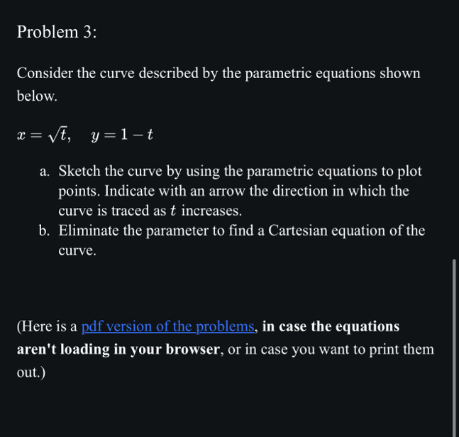 Solved Problem 3:Consider the curve described by the | Chegg.com