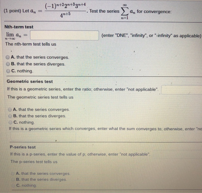 Solved (-1)+22n+33n+4 (1 point) Let an = - Test the series | Chegg.com