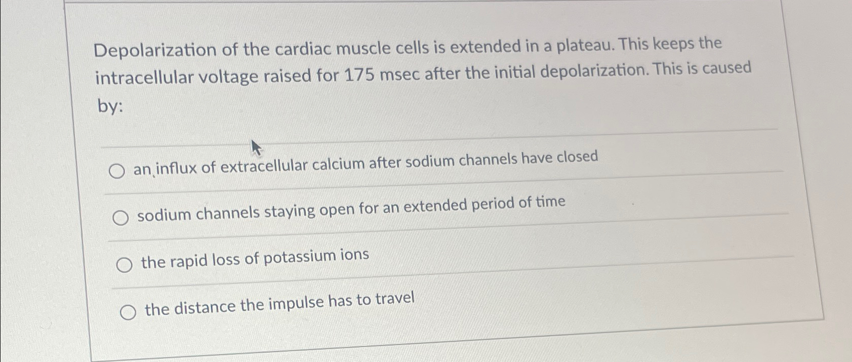 Solved Depolarization of the cardiac muscle cells is | Chegg.com