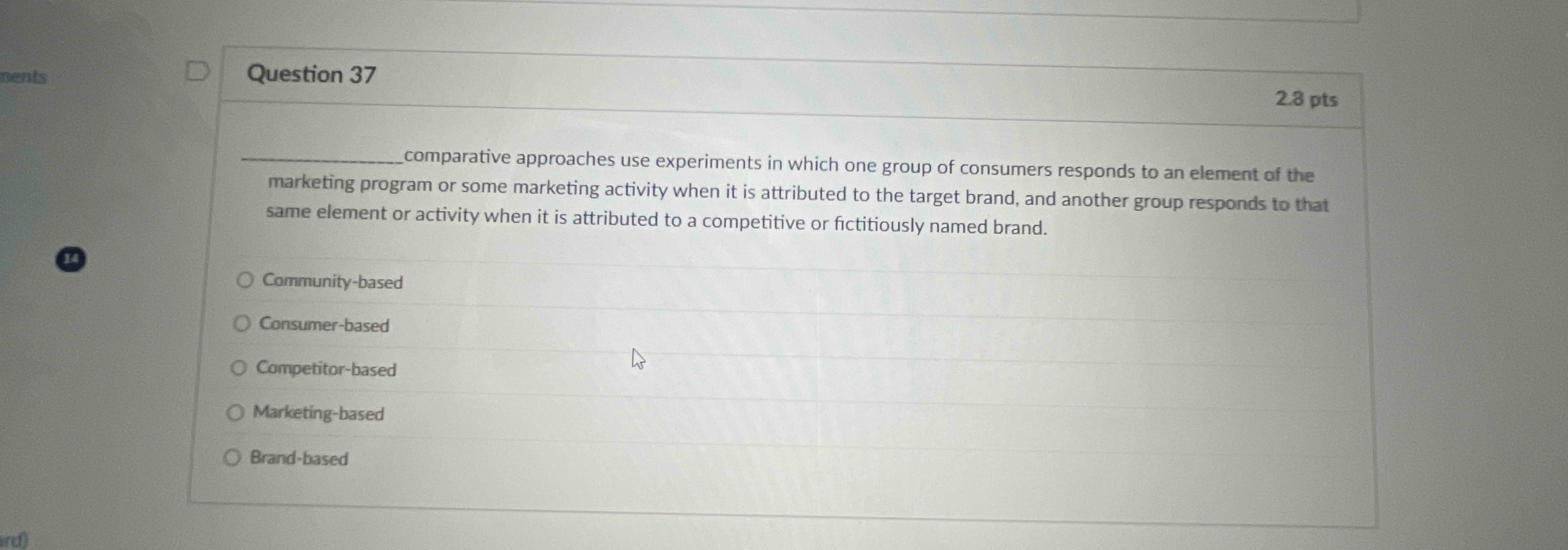 Solved Question 37comparative approaches use experiments in | Chegg.com