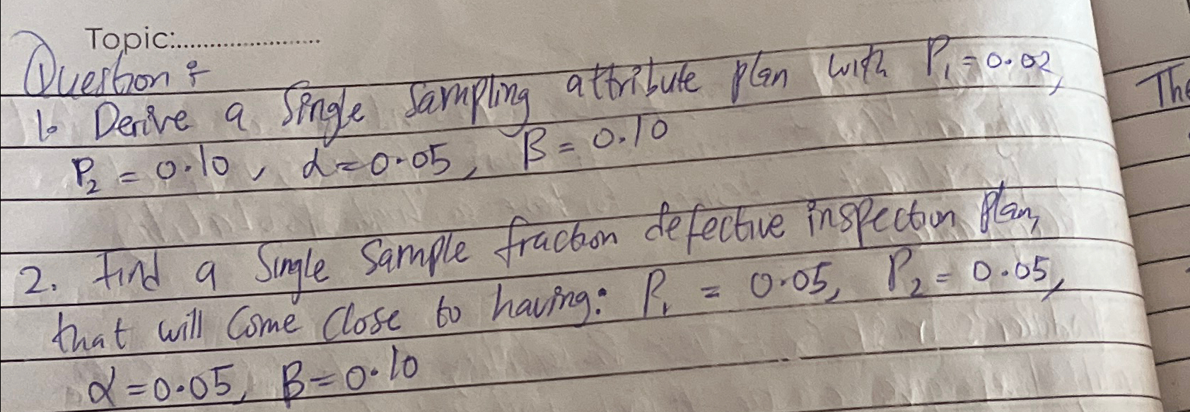Solved Question 1: Derive a single sampling attribute plan | Chegg.com