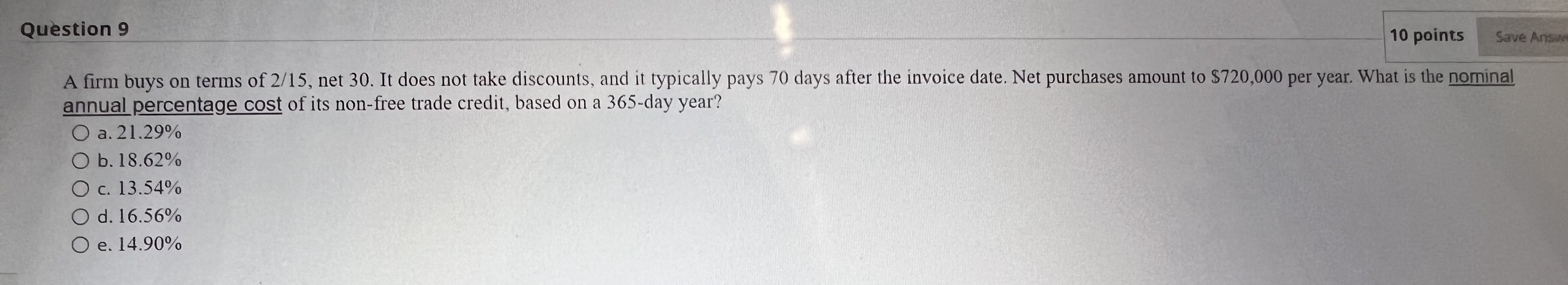 Solved Question 9A firm buys on terms of 215, ﻿net 30 . ﻿It | Chegg.com