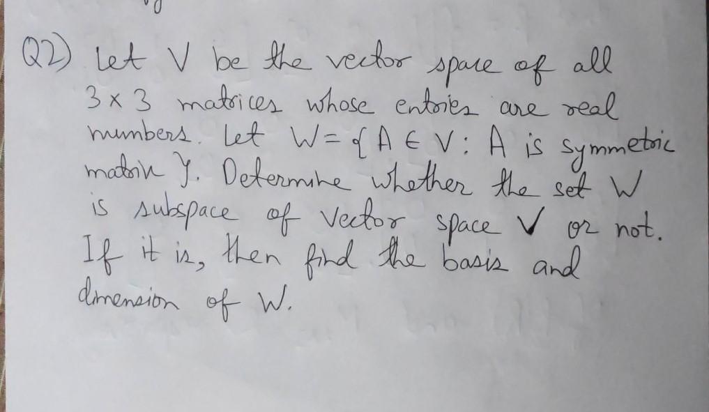 Solved space of all Q2 let v be the vector 3x3 matrices | Chegg.com