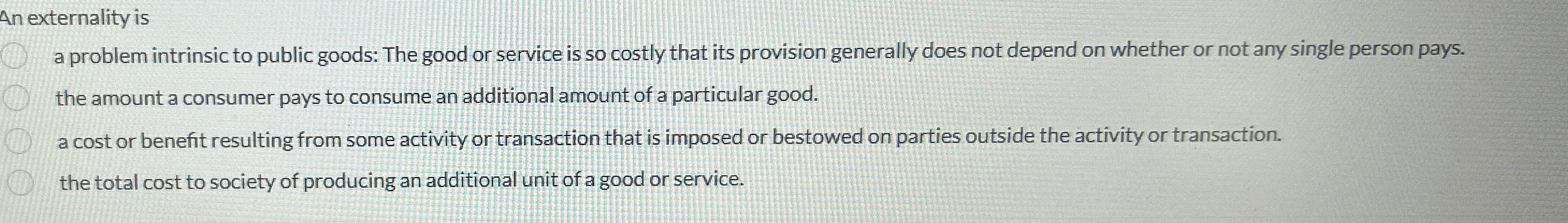 Solved An externality isa problem intrinsic to public goods: | Chegg.com