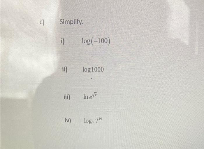 Solved i) log(−100) ii) log1000 iii) lnex | Chegg.com