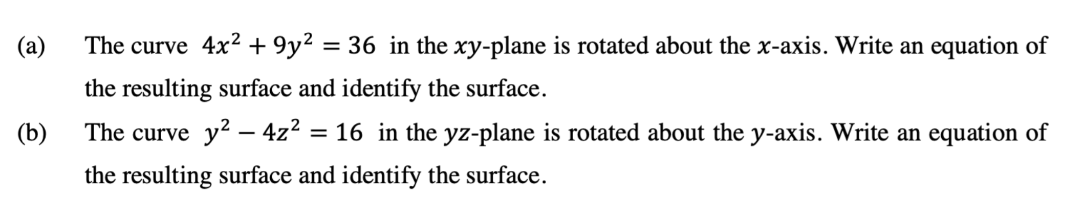 Solved (a) ﻿The curve 4x2+9y2=36 ﻿in the xy-plane is rotated | Chegg.com