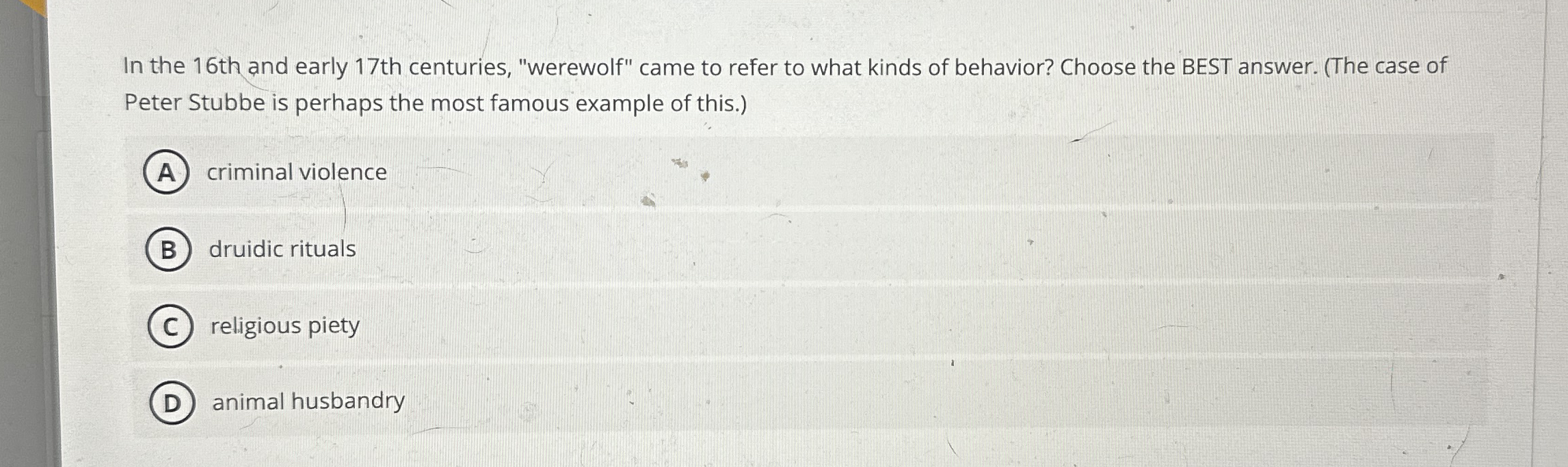 Solved In the 16th and early 17th centuries, "werewolf" came | Chegg.com