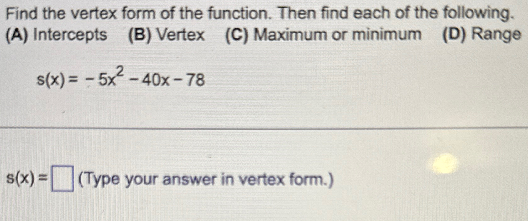 Solved Find the vertex form of the function. Then find each | Chegg.com