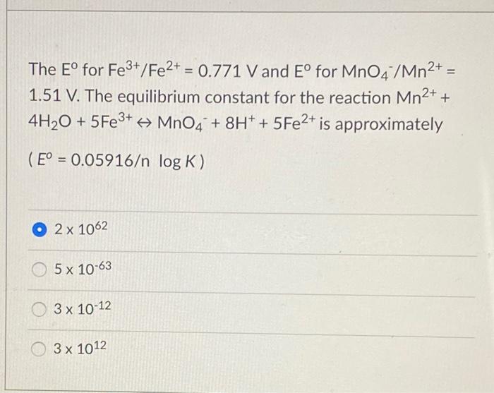 Solved = The Eº for Fe3+/Fe2+ = 0.771 V and Eº for MnO4/Mn2+ | Chegg.com