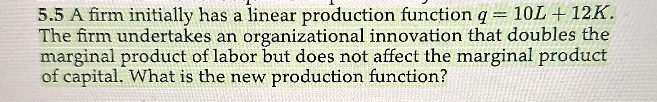 Solved 5.5 ﻿A firm initially has a linear production | Chegg.com