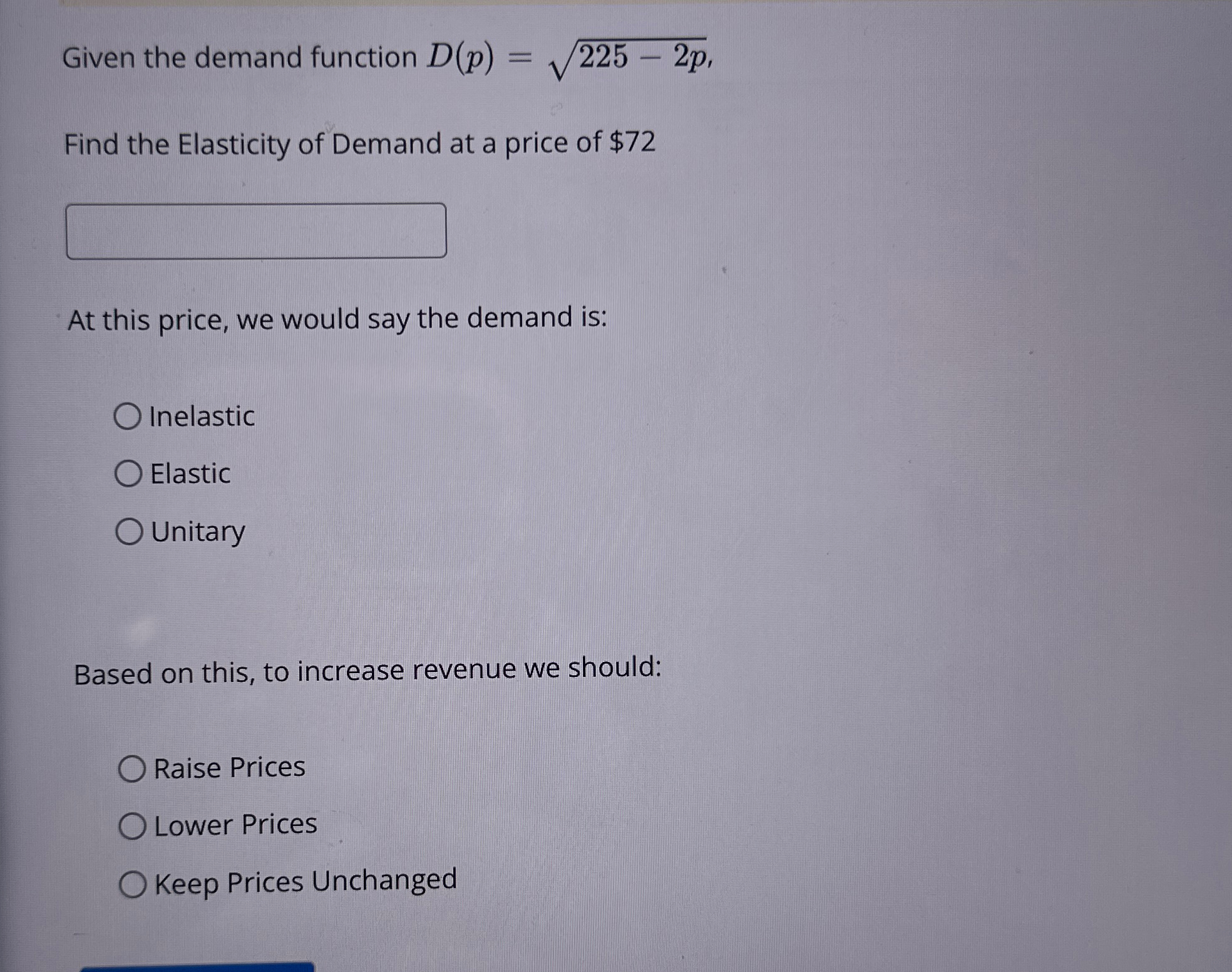 Solved Given the demand function D(p)=225-2p2,Find the | Chegg.com