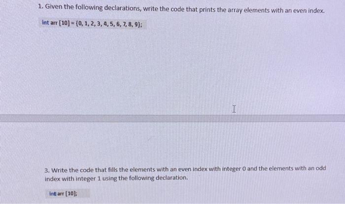 Solved 1 Given The Following Declarations Write The Code 