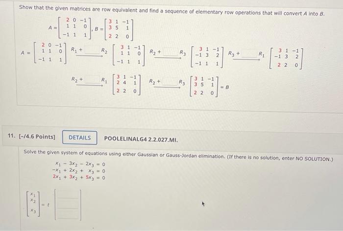 Solved Show that the given matrices are row equivalent and | Chegg.com