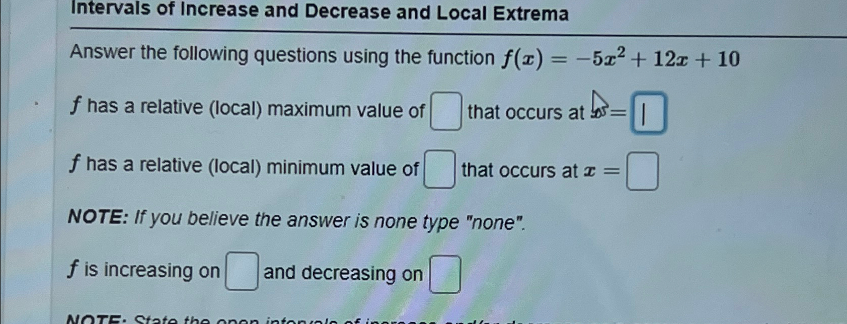 Solved Intervals of Increase and Decrease and Local | Chegg.com