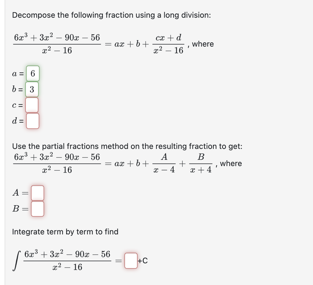 Solved Decompose the following fraction using a long | Chegg.com
