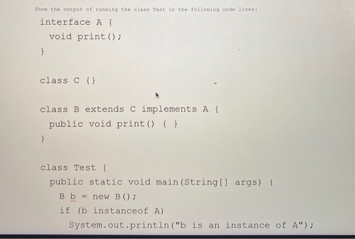 Solved Show The Output Of Running The Class Test In The