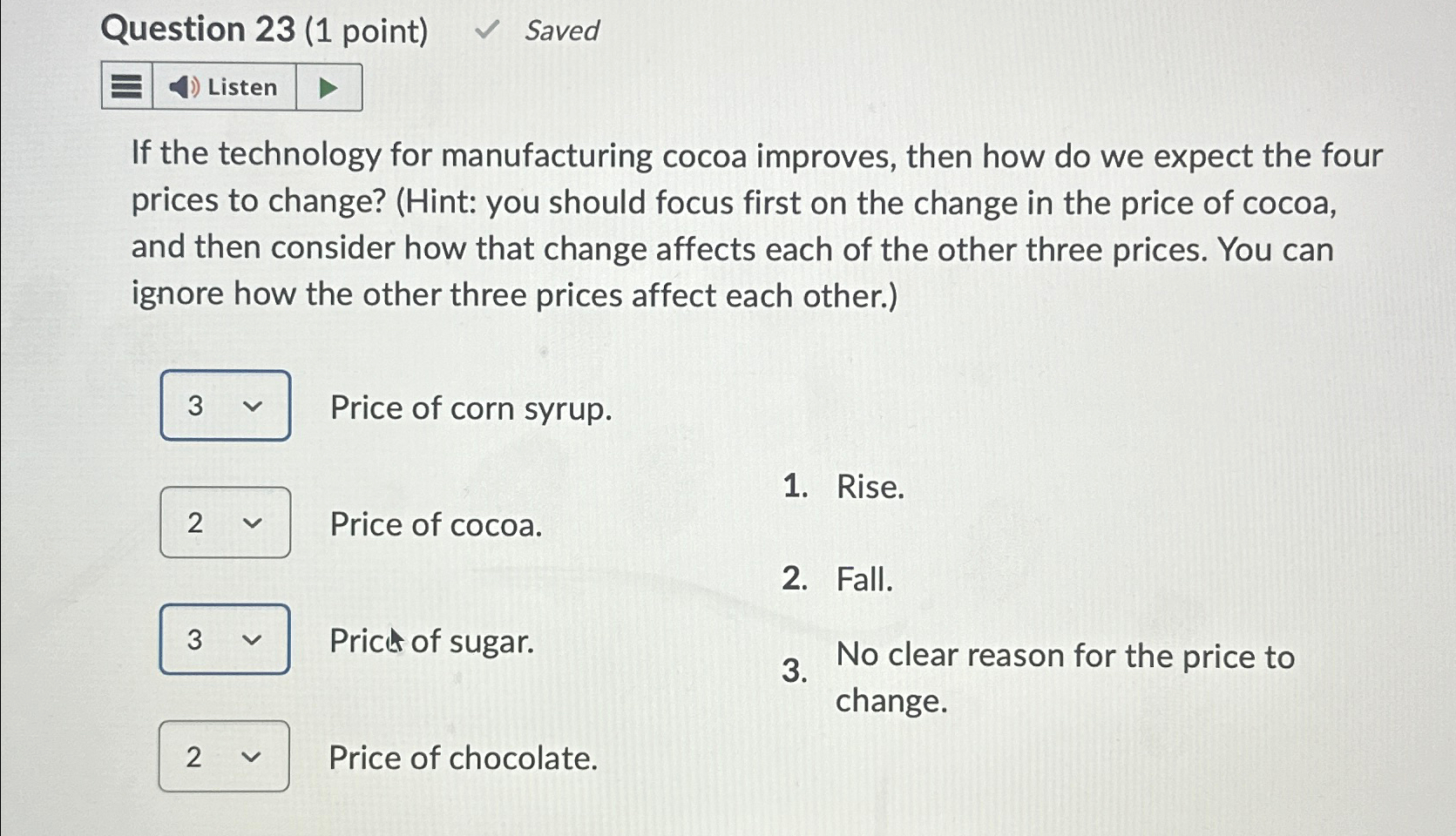 Solved Question 23 (1 ﻿point) ﻿SavedIf the technology for | Chegg.com