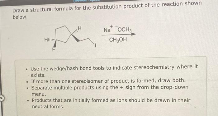Solved Draw a structural formula for the substitution | Chegg.com