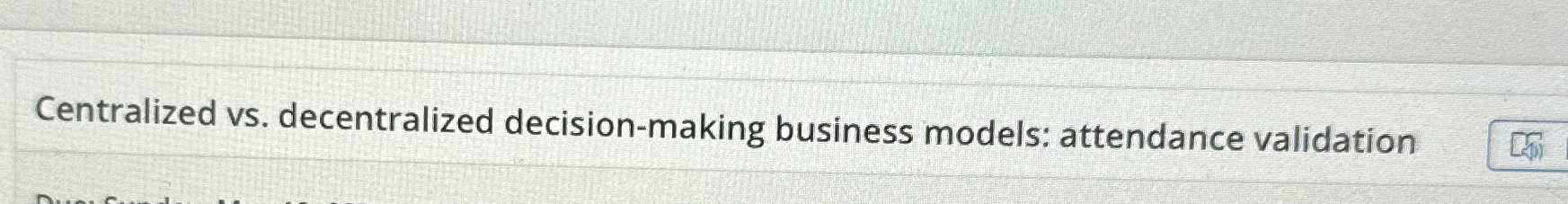 Solved Centralized vs. ﻿decentralized decision-making | Chegg.com