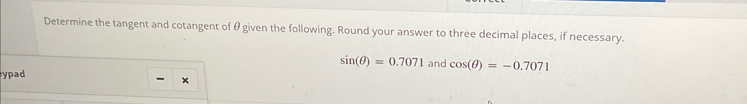 Solved Determine the tangent and cotangent of θ ﻿given the | Chegg.com