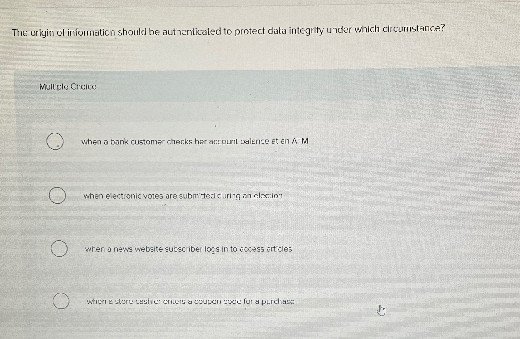 Solved The origin of information should be authenticated to | Chegg.com