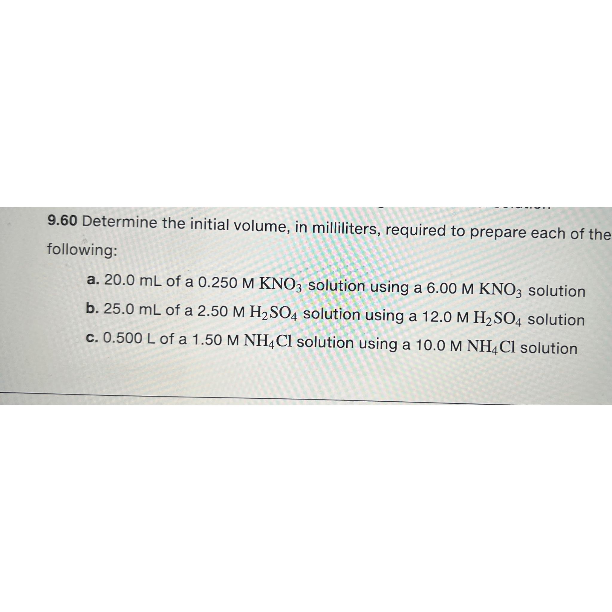 Solved 9.60 ﻿Determine the initial volume, in milliliters, | Chegg.com