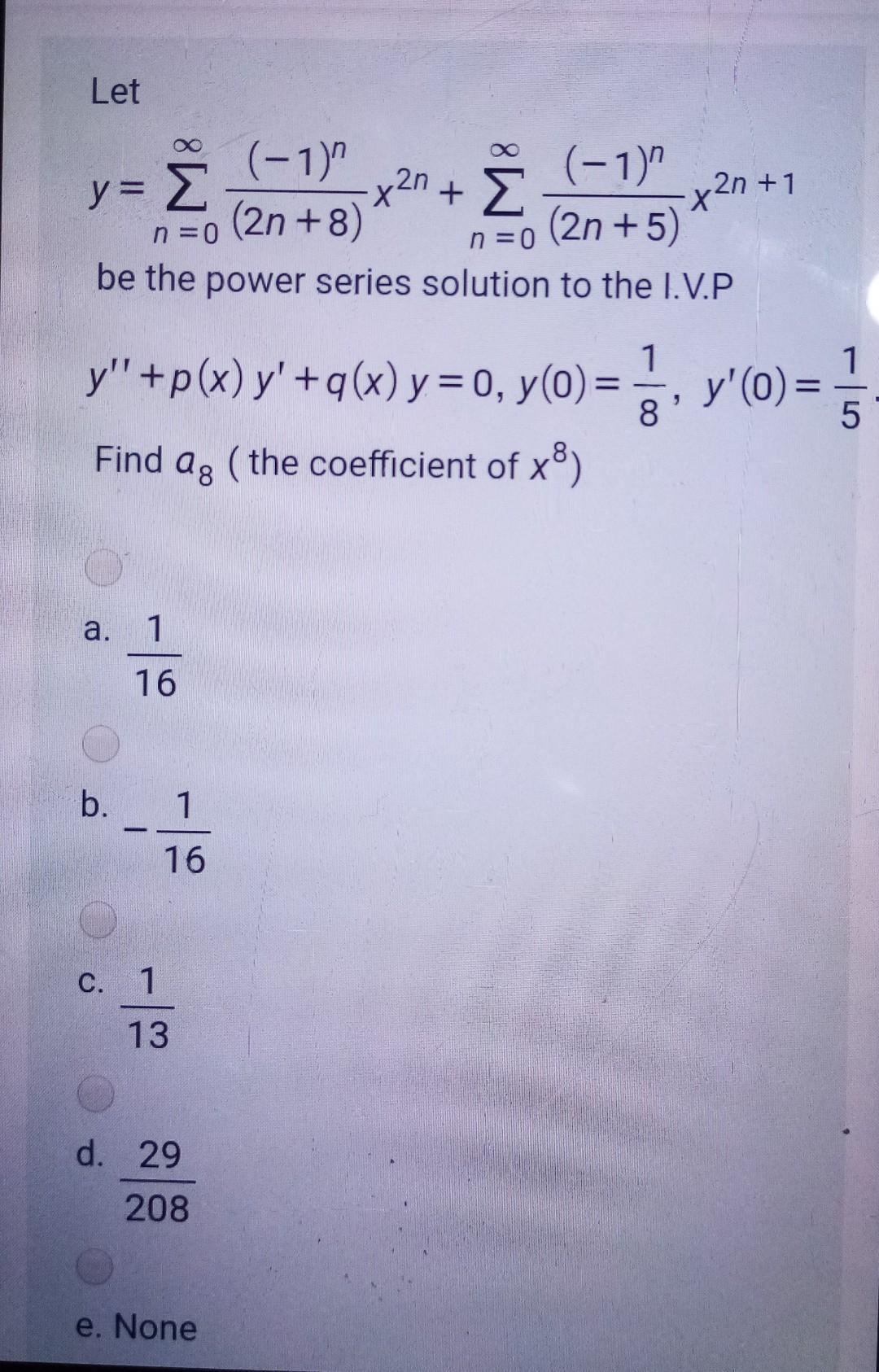 Solved Let 2n +1 -X y= Σ n=0 (2n+8) (-1) (-1) χ2n + Σ ) (2n | Chegg.com