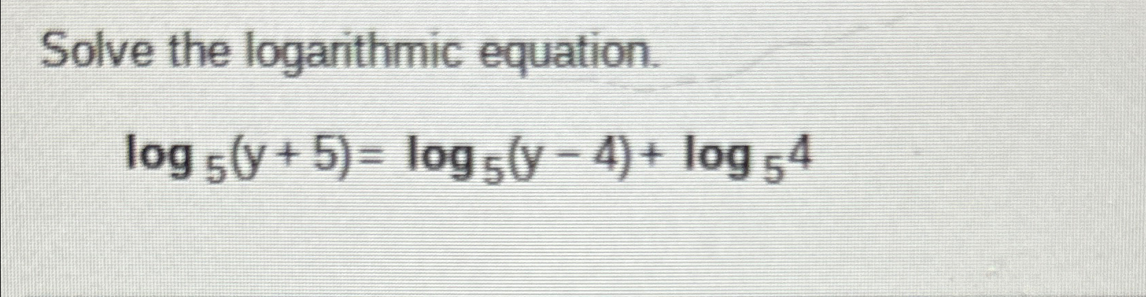 Solved Solve the logarithmic | Chegg.com