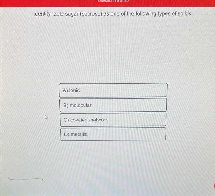 Solved Identify table sugar (sucrose) as one of the | Chegg.com