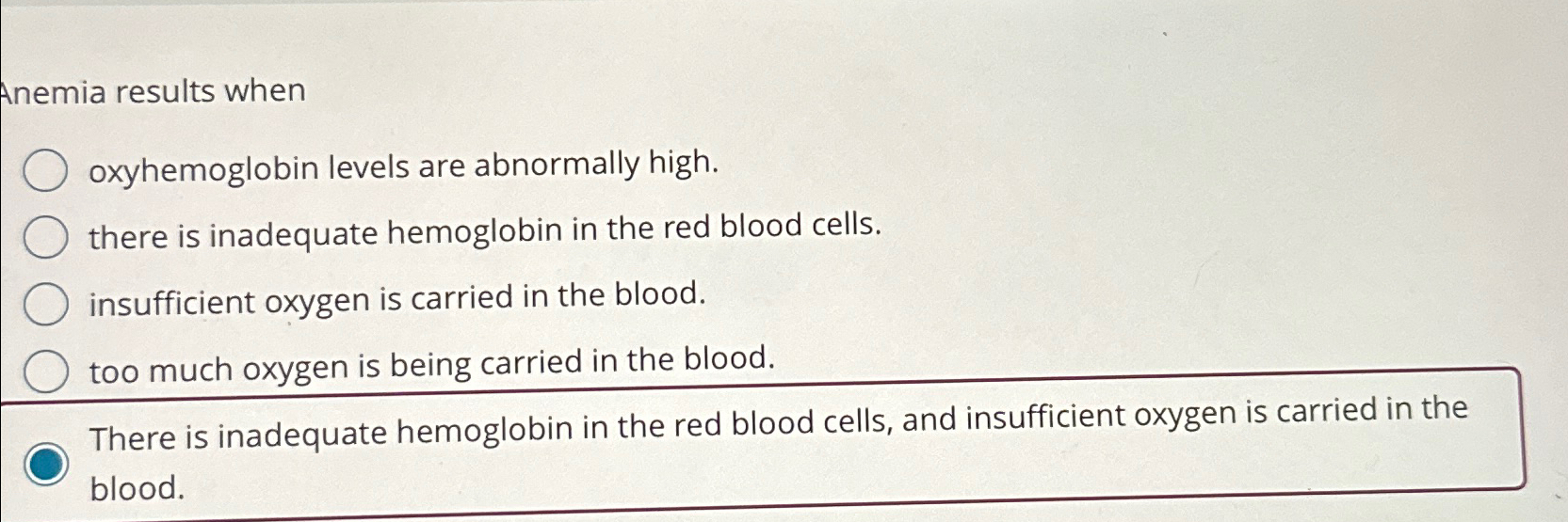 Anemia results whenoxyhemoglobin levels are | Chegg.com Anemia results whenoxyhemoglobin levels are | Chegg.com